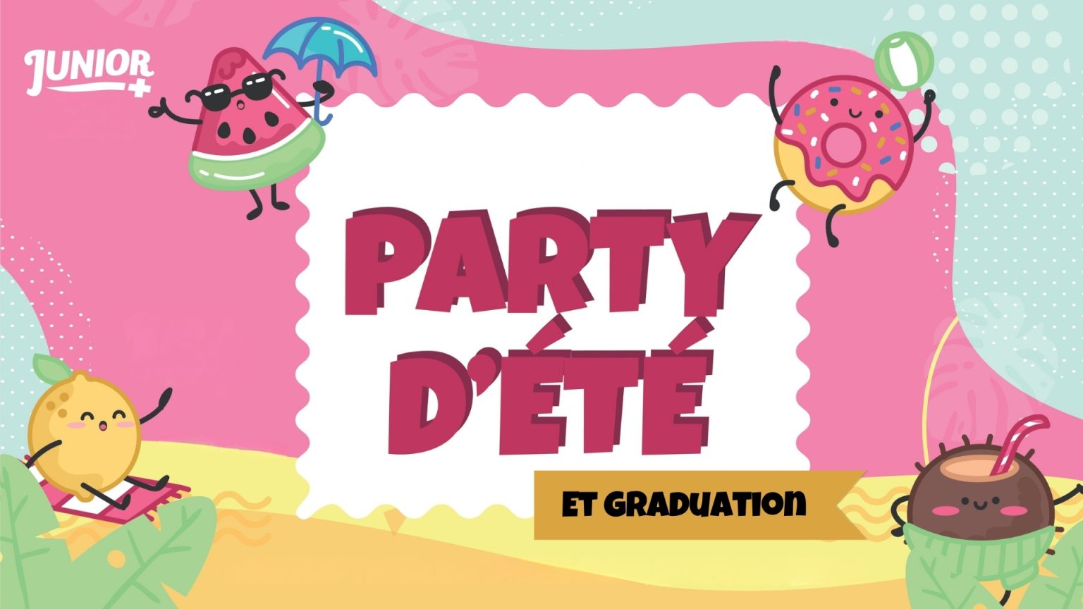 Party d’été – Graduation - Nouvelle Vie